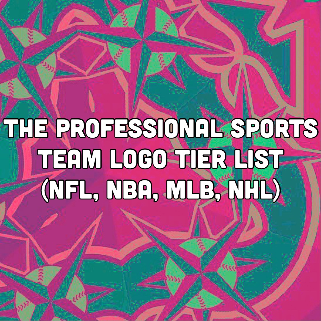 The Pro Sports Team Logo Tier List (NFL, NBA, MLB, NHL)